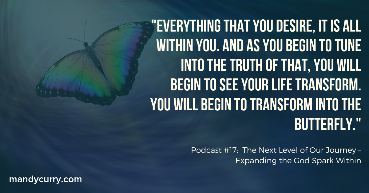 Podcast #17: The Next Level of Our Journey - Expanding the God Spark ...